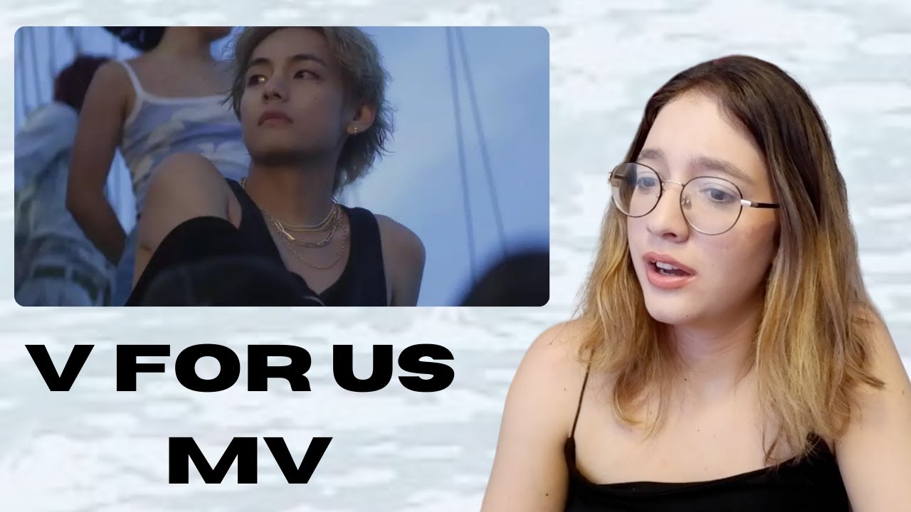 V For Us MV Reaction - YouTube