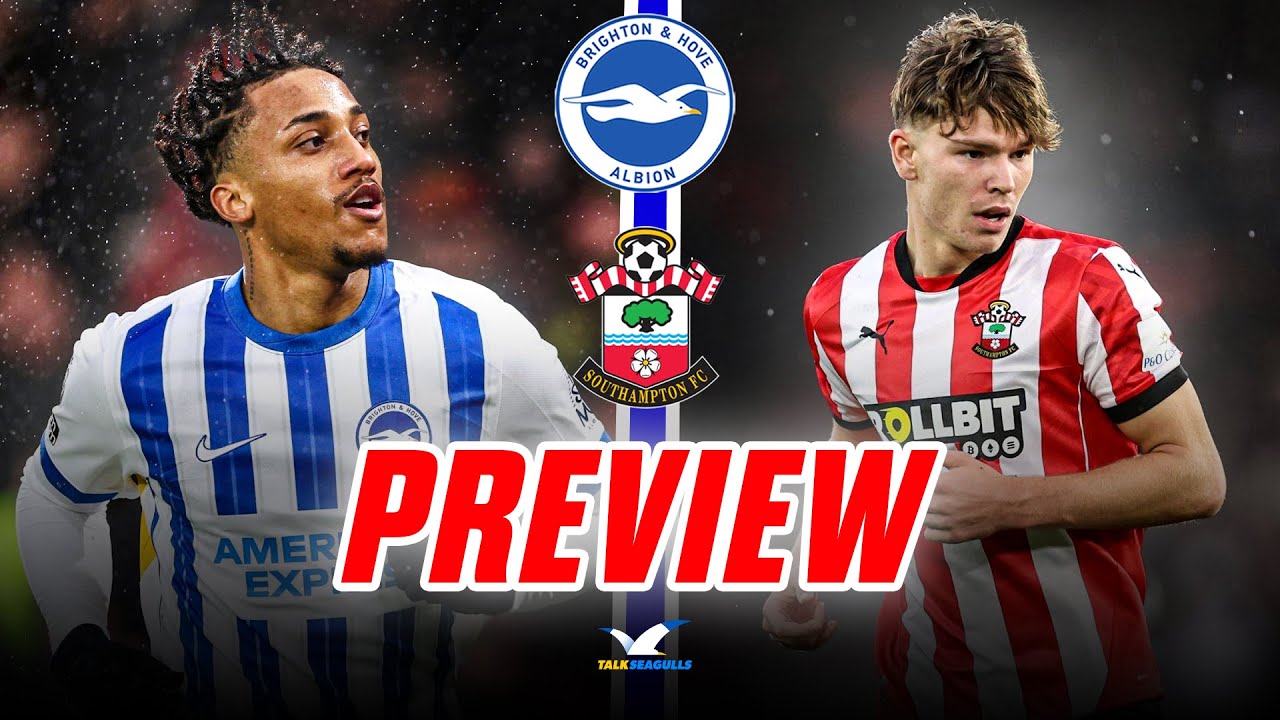 Brighton vs Southampton PREVIEW | Ft. @FootballMartin_ - YouTube