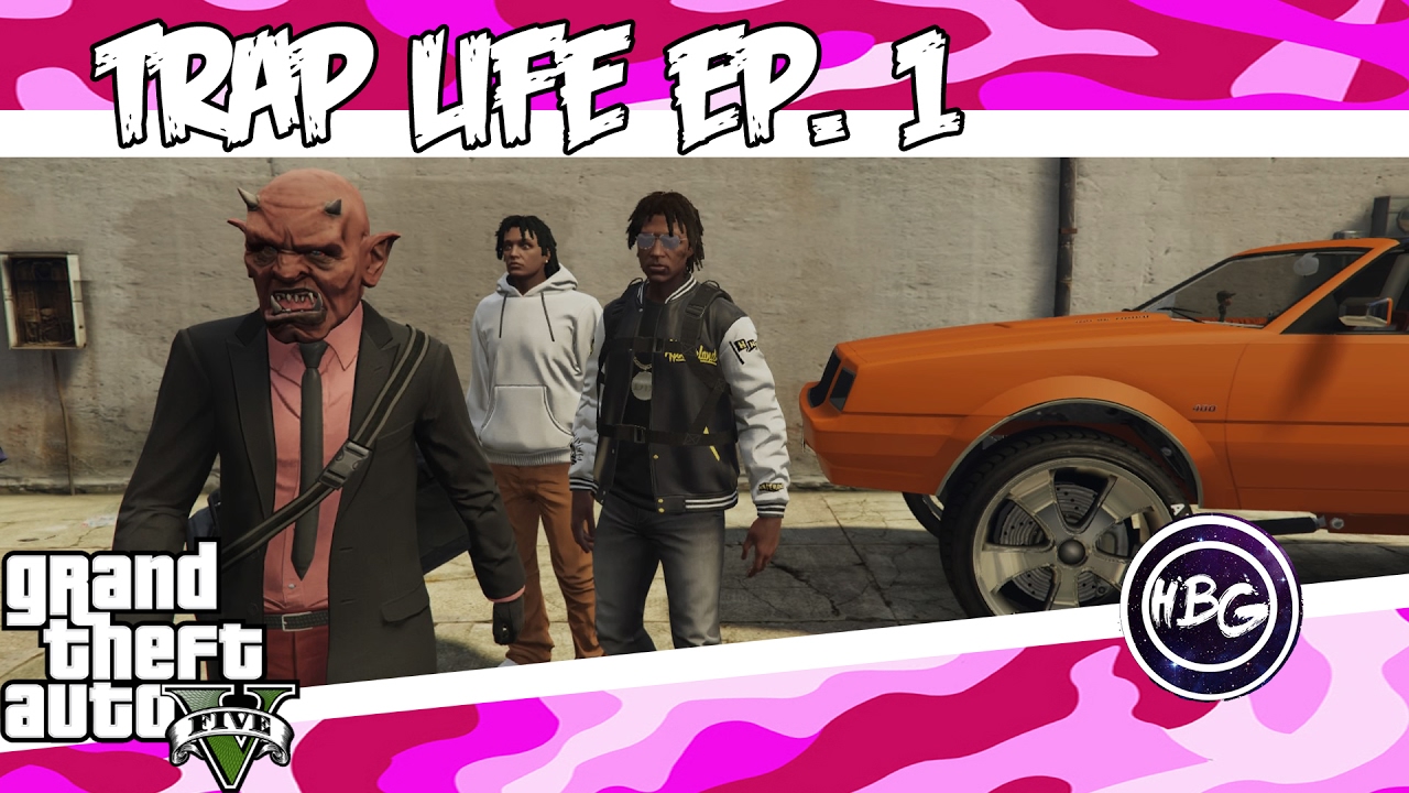 GTA 5 Trap Life Ep. 1 "Robberies Gone Wrong" - YouTube