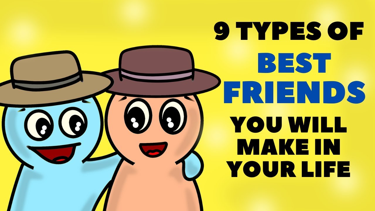 9 Types of Best Friends You Will Make in Your Life - YouTube