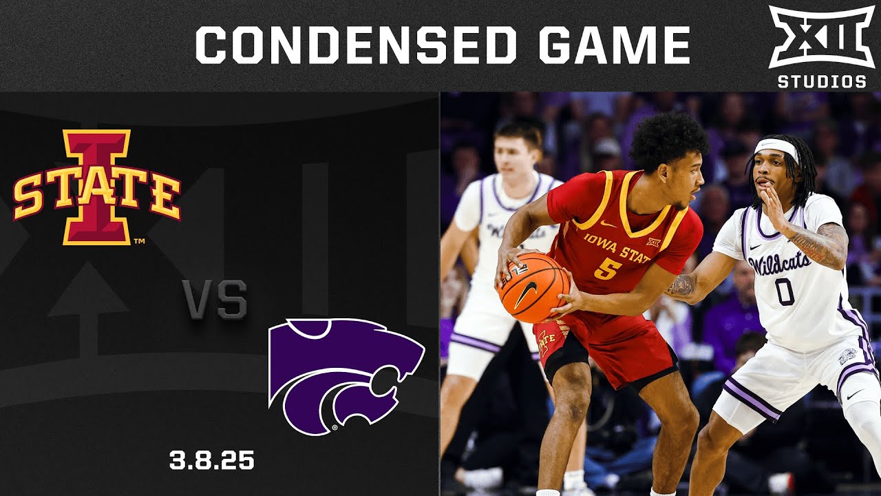 #10 Iowa State vs. Kansas State Condensed Game | 2024-25 Big 12 Men's ...