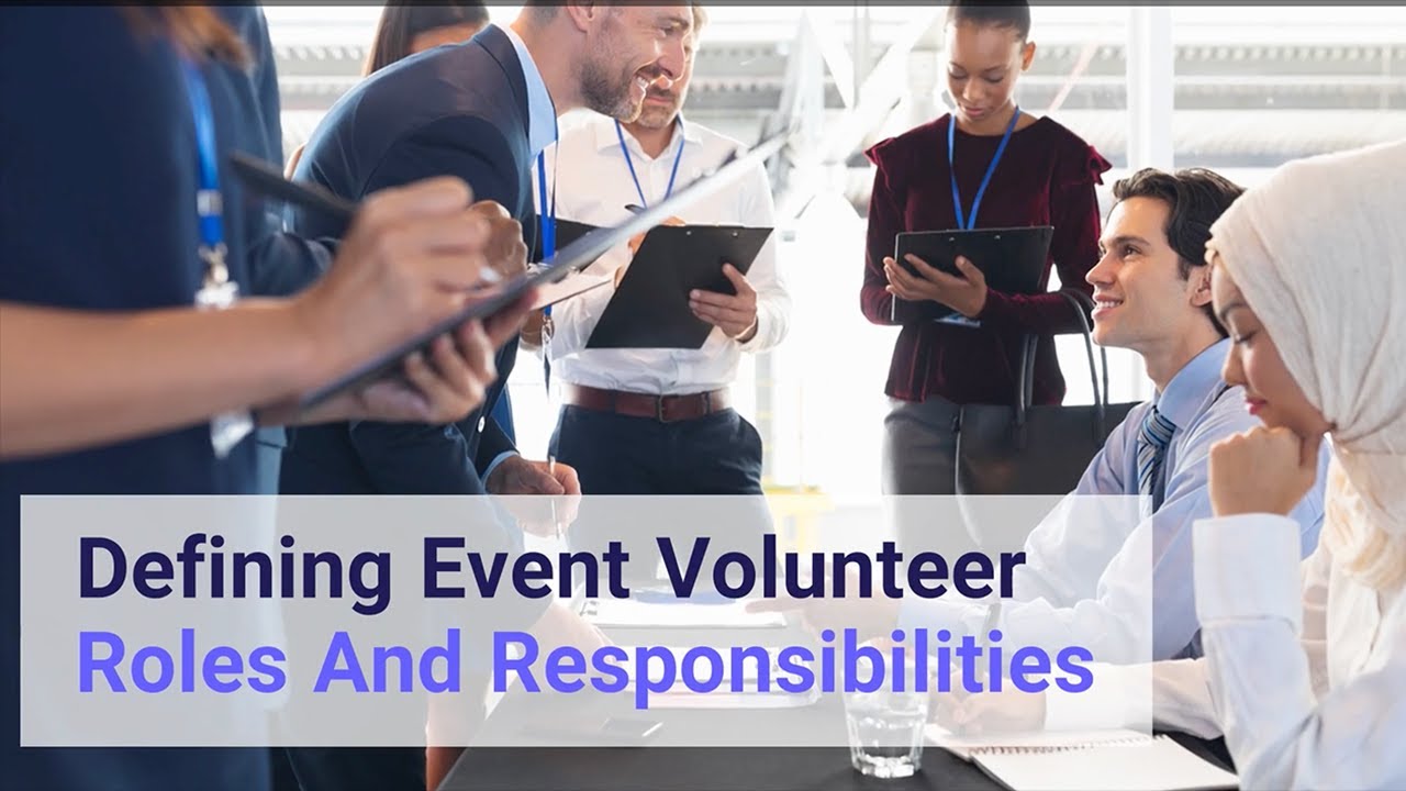 Defining Event Volunteer Roles and Responsibilities - YouTube