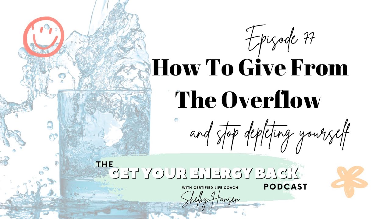 How To Give From The Overflow (and stop depleting yourself) - YouTube