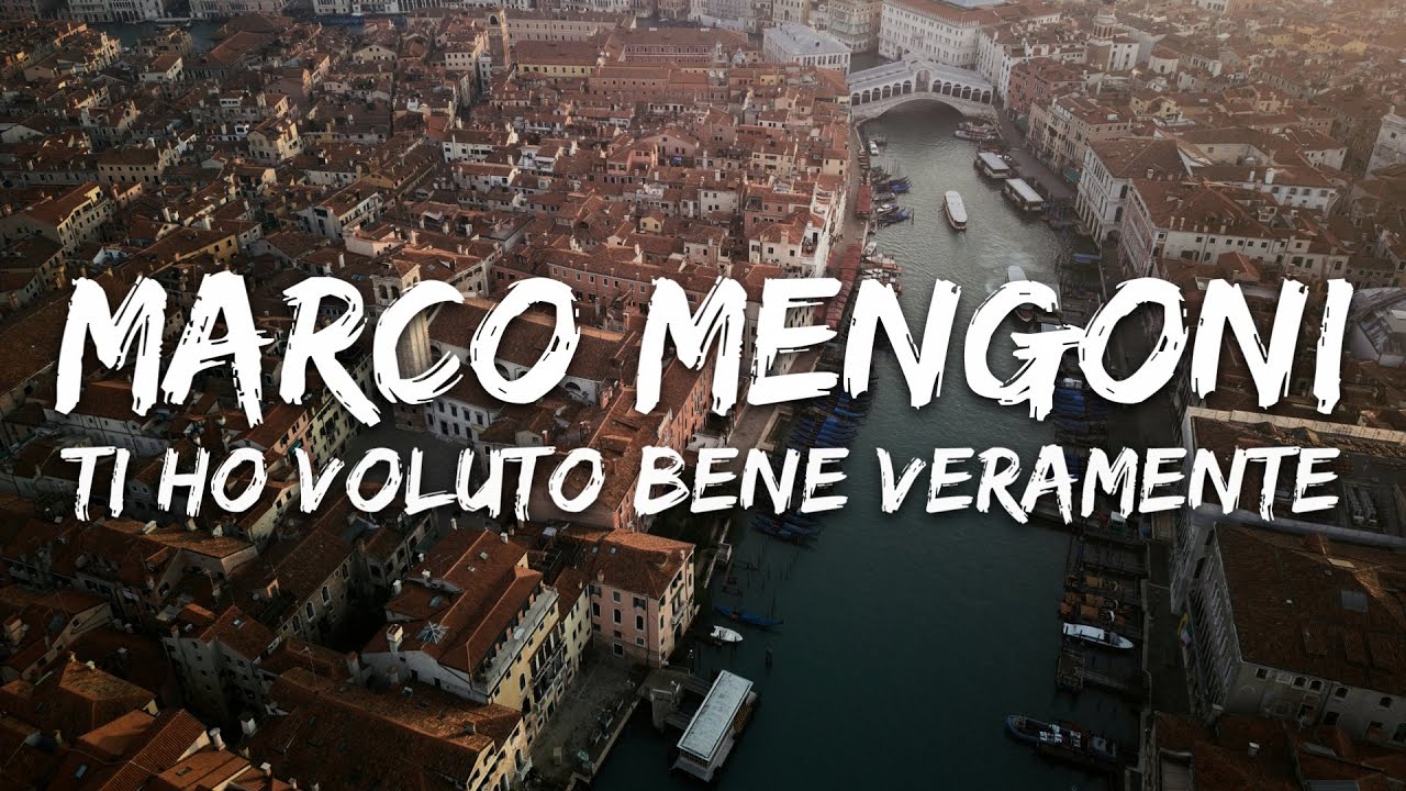 Marco Mengoni - Ti ho voluto bene veramente (Testo/Lyrics) - YouTube