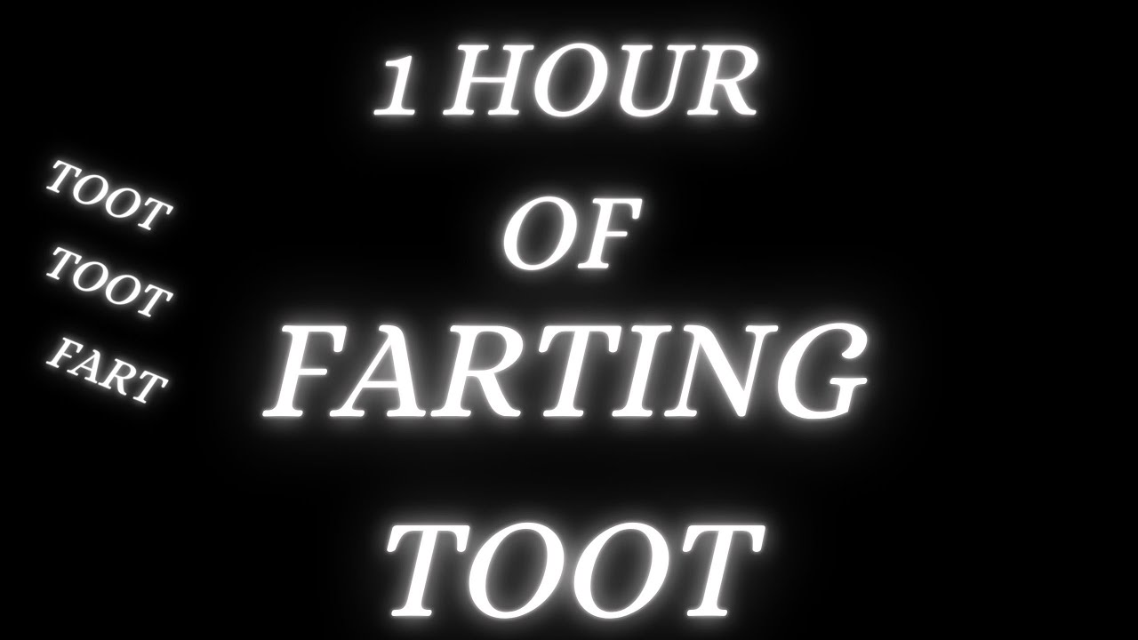 1 Hour of FUNNY FART TOOT LOOP Sound - YouTube