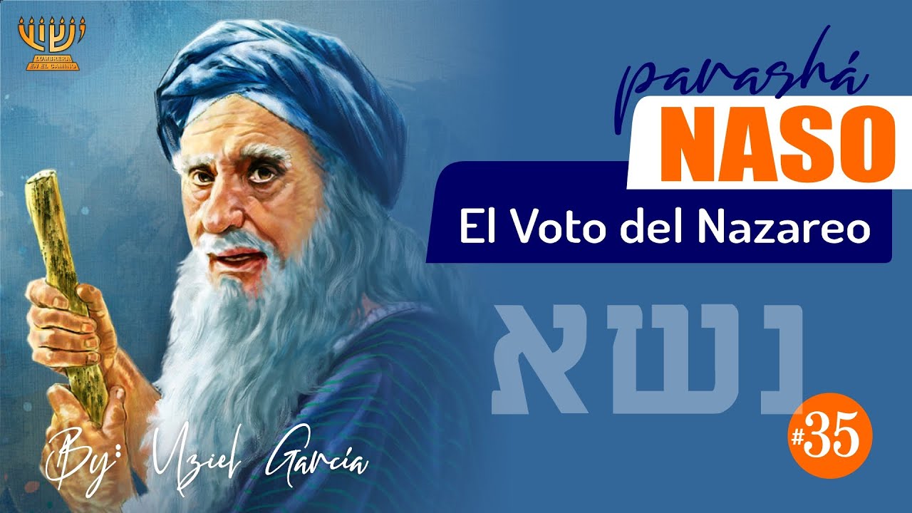 En que consiste el VOTO del NAZAREO │ Parashat NASÓ - YouTube