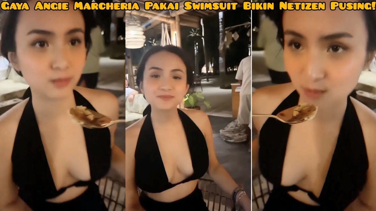 Angie Marcheria Hot News Makan Malam, Gaya Angie Marcheria Pakai Swimsuit Bikin Netizen Pusing ...