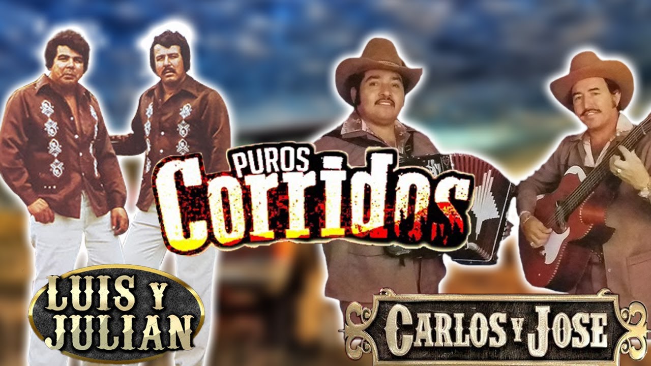 PUROS CORRIDOS - Luis Y Julian, Carlos Y Jose - YouTube