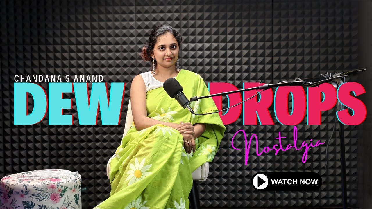 Dew Drops | Nostalgia with Chandana S Anand | 90s Malayalam Album Songs ...