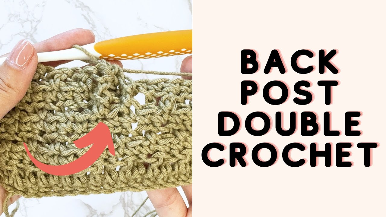 Back Post Double Crochet Stitch (BPDC) - YouTube
