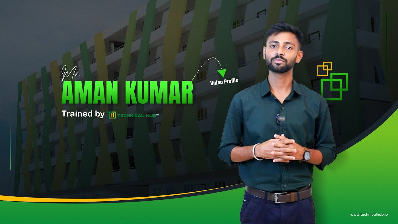 Mr. Aman kumar | Video Profile | Technical Hub | 2024 - YouTube