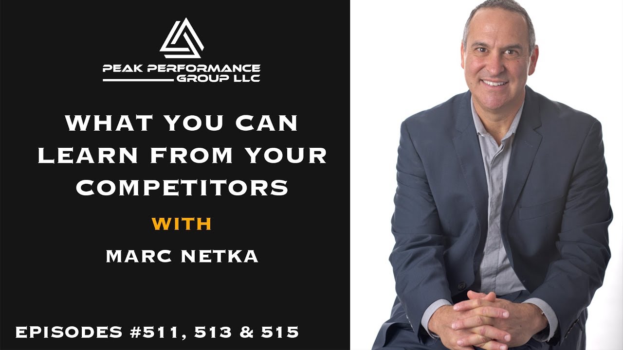 What You Can Learn from Your Competitors | Marc Netka | Episodes #511 ...