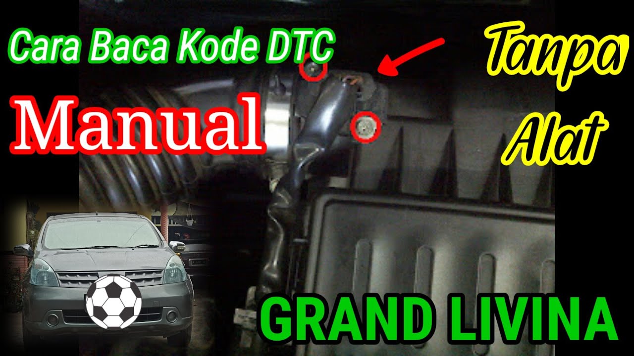 Cara baca kode DTC pada mobil nissan grand livina TANPA ALAT | @JIWA ...