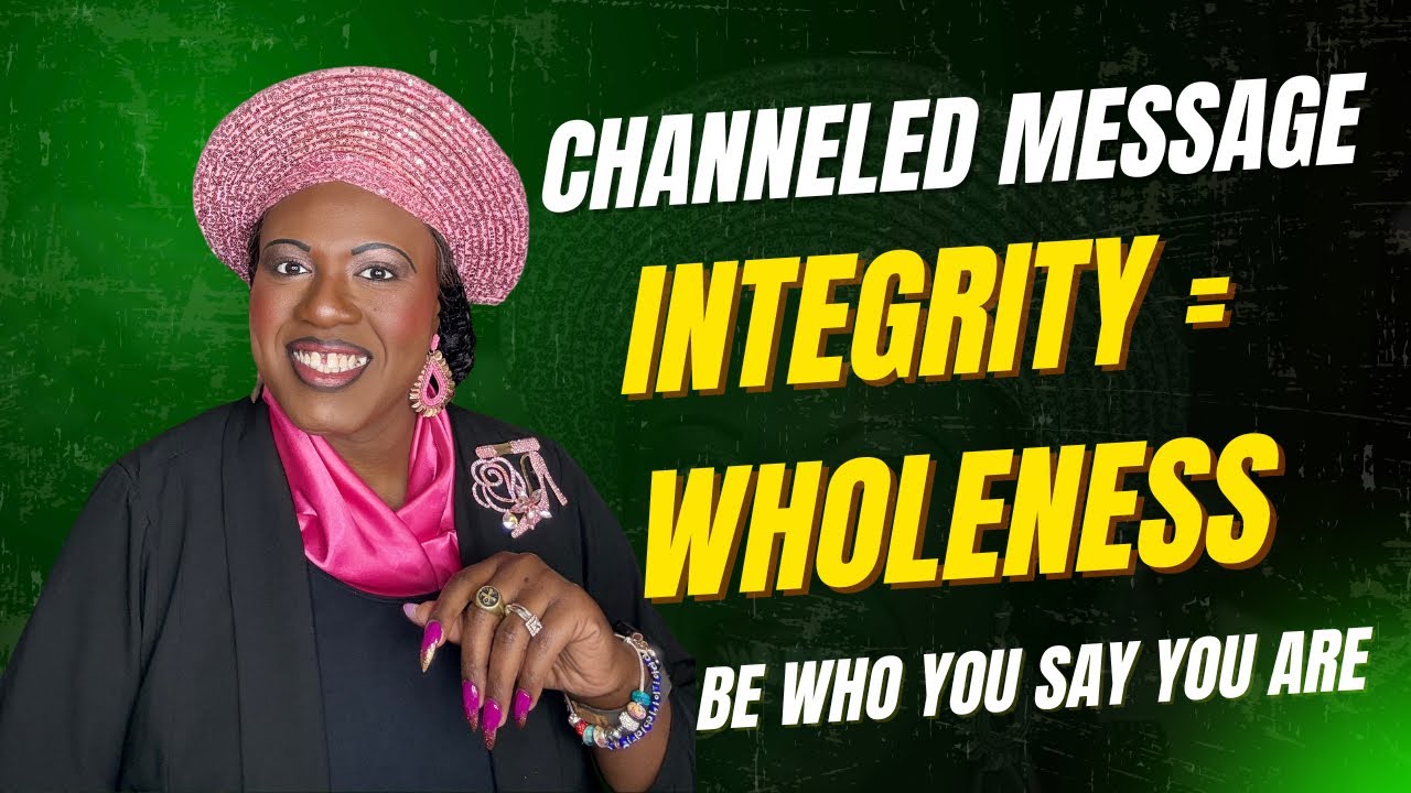 Integrity = Wholeness: Walking in Truth, Power & Divine Alignment # ...
