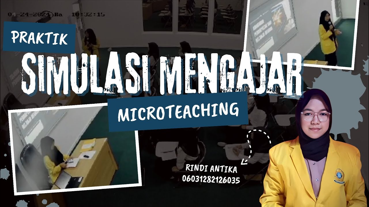 UAS | MICROTEACHING | PRAKTIK SIMULASI MENGAJAR | RINDI ANTIKA | 06031282126035 - YouTube