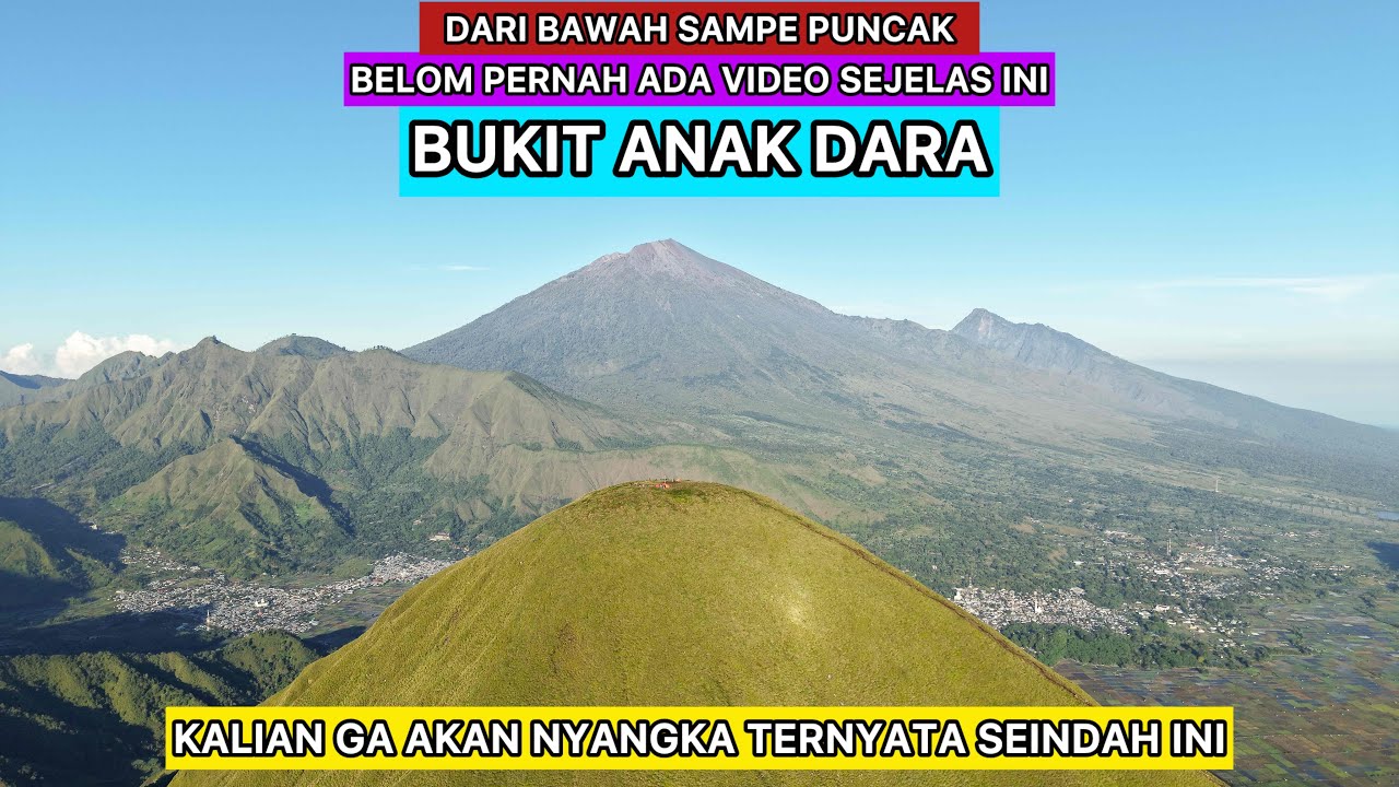 SALAH SATU 7 SUMMIT SEMBALUN TERINDAH || BUKIT ANAK DARA - YouTube