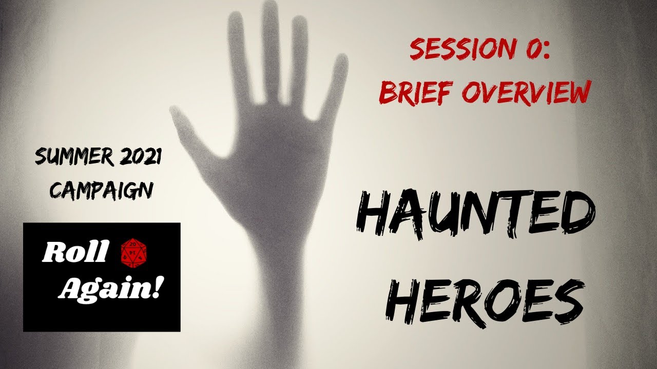 Haunted Heroes Campaign Brief Introduction - YouTube