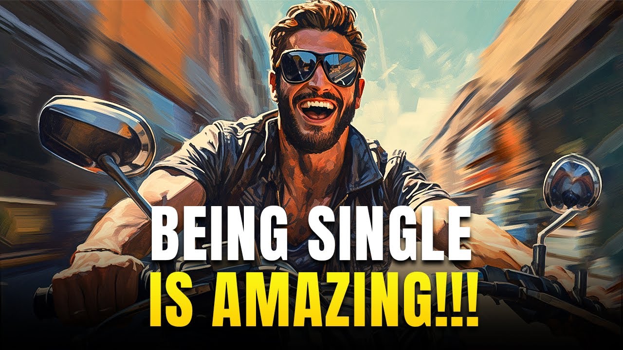 8 BIGGEST Benefits Of Being A Single Men - YouTube