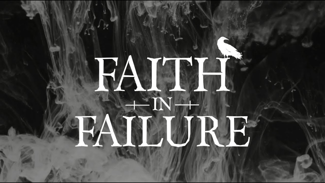Faith in Failure - The End (Official Lyric Video) - YouTube