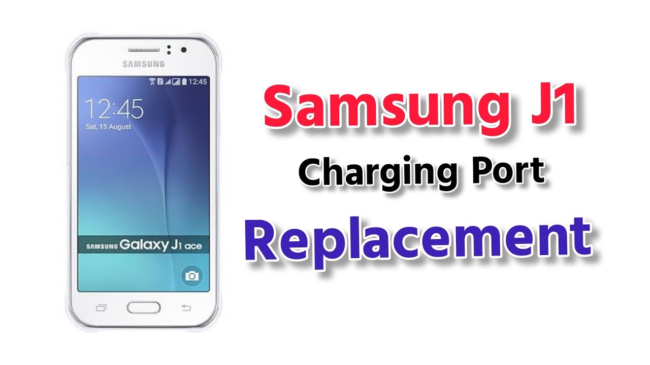 Samsung j1 Charging port replacement || how to change charging port ...