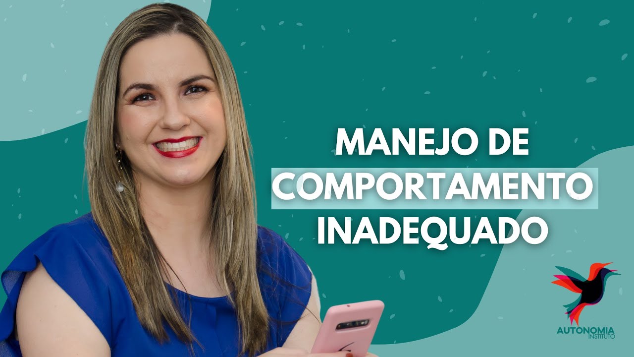 Aula #5: Manejo de Comportamentos INADEQUADOS - YouTube
