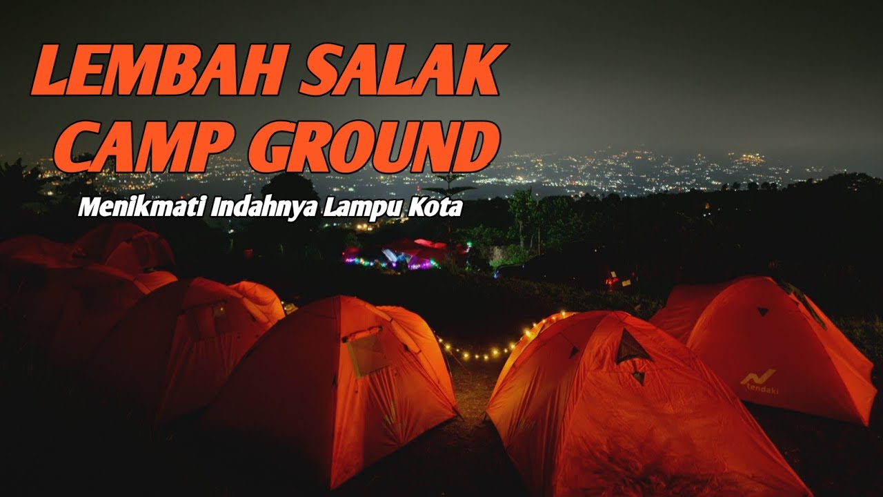 Pengalaman Camping di Lembah Salak Campground | Vlog Camping - YouTube