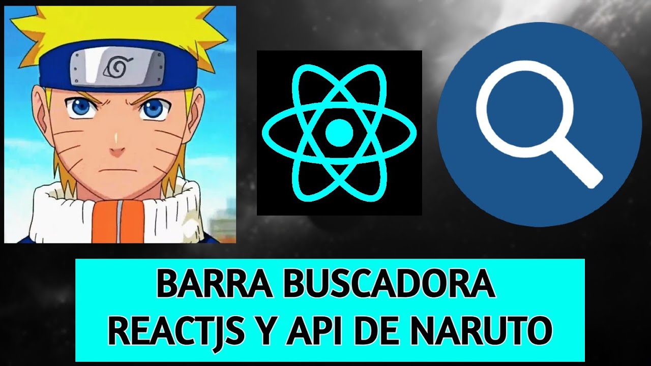 ๐โ๏ธ Barra Buscadora React Js Y Api De Naruto Parte 1 React Hooks โ๏ธ๐