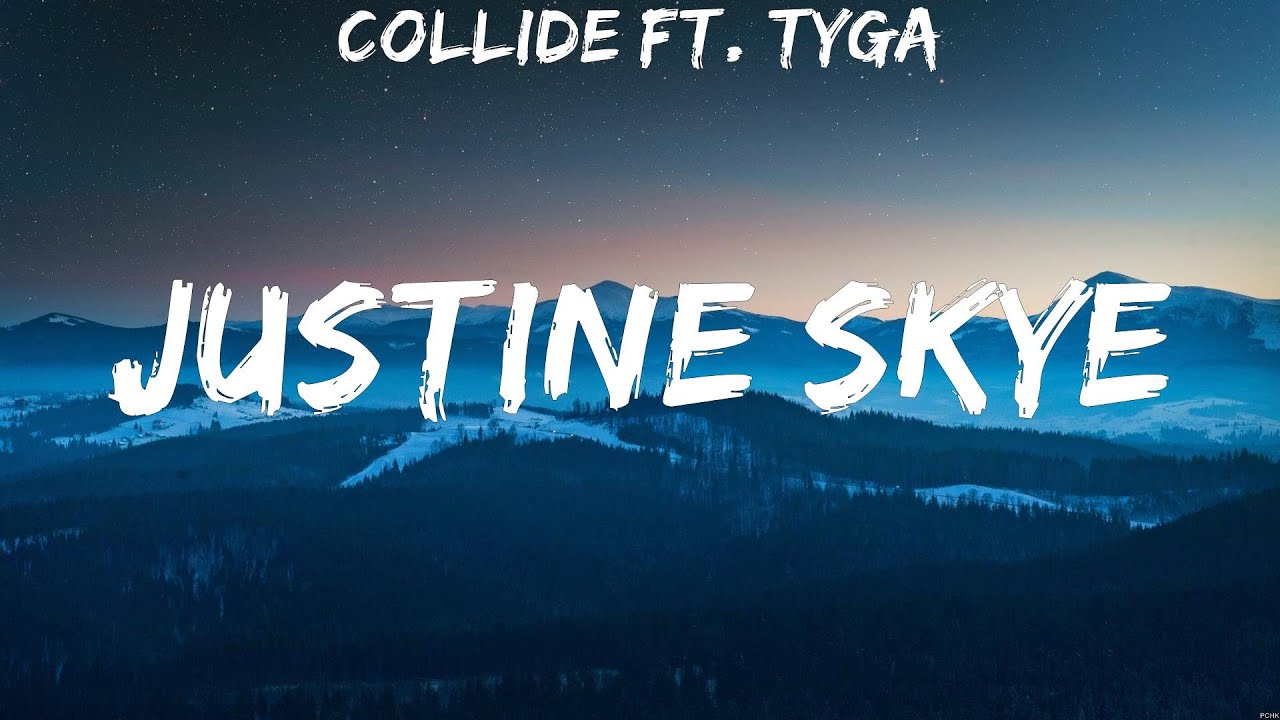 Collide ft. Tyga - Justine Skye (Lyrics) - YouTube