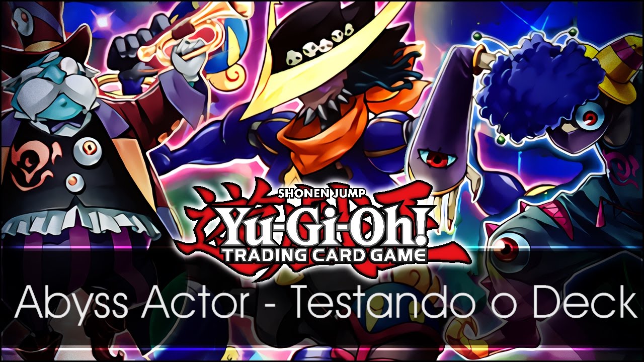 Abyss Actor - Testando o Deck (Live) + Deck List - YouTube