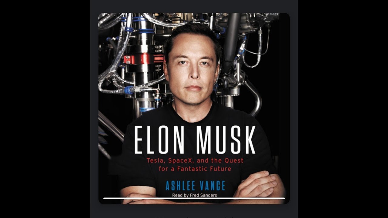 Elon Musk by Ashlee Vance - Book review - YouTube