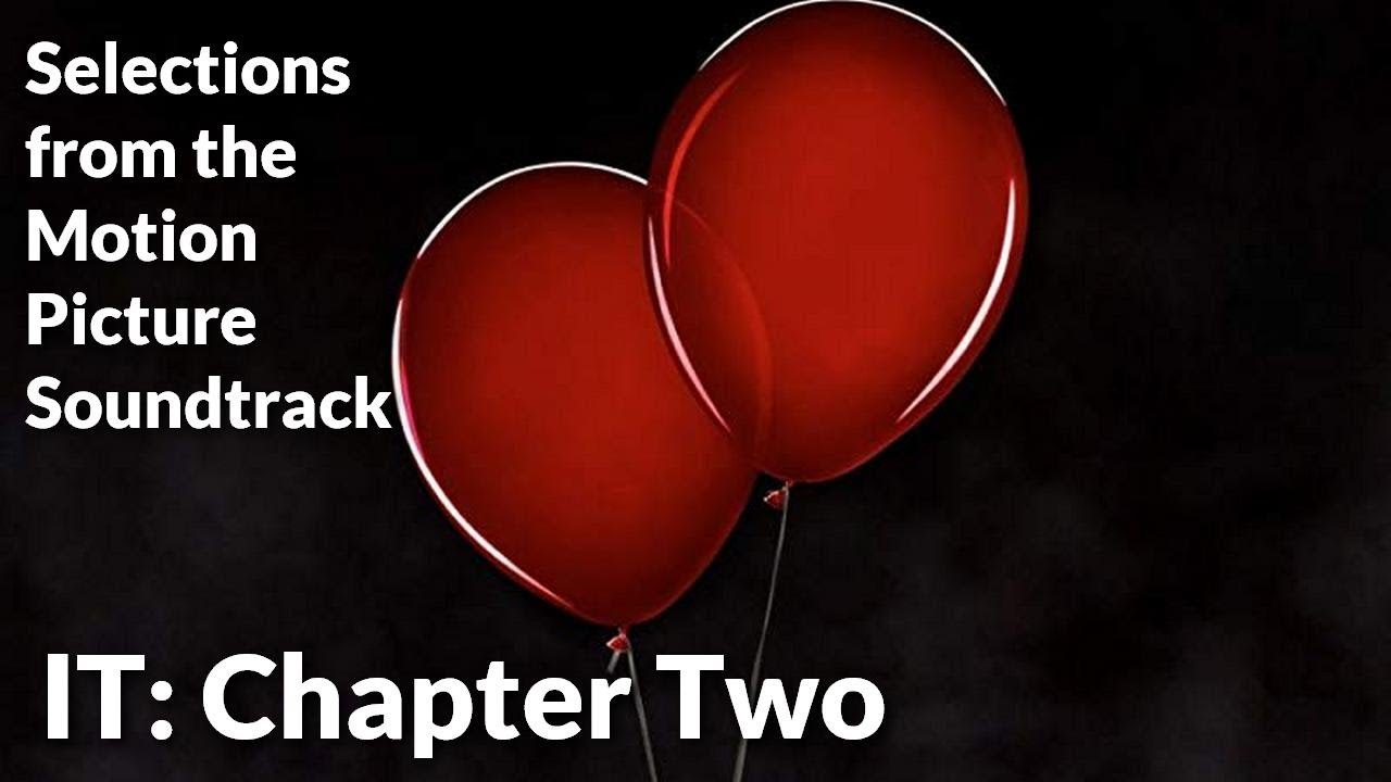 IT: Chapter Two | Selections from the Motion Picture Soundtrack ...