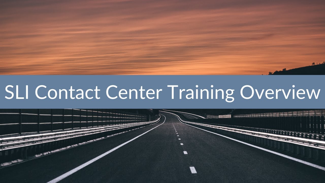 SLI Contact Center Training Overview - YouTube