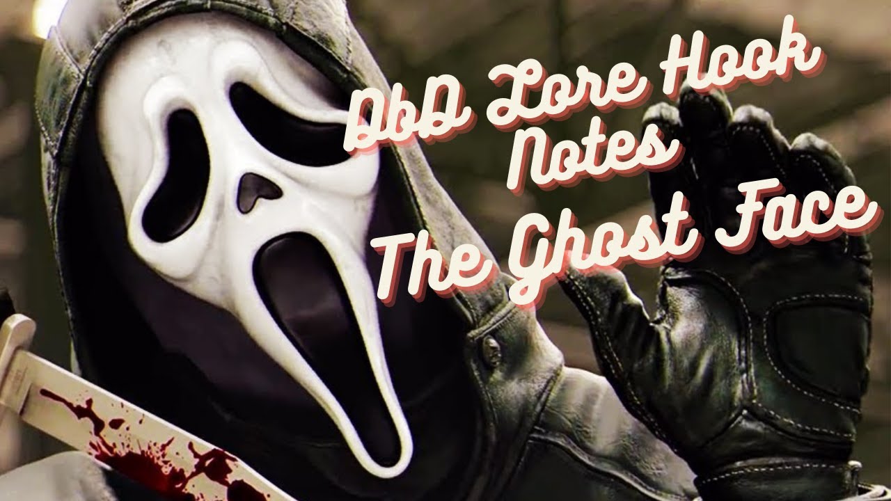 DbD Lore Hook Notes: The Ghost Face - YouTube