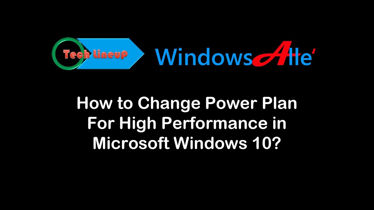 How to Change Power Plan for High Performance in Windows 10 - YouTube