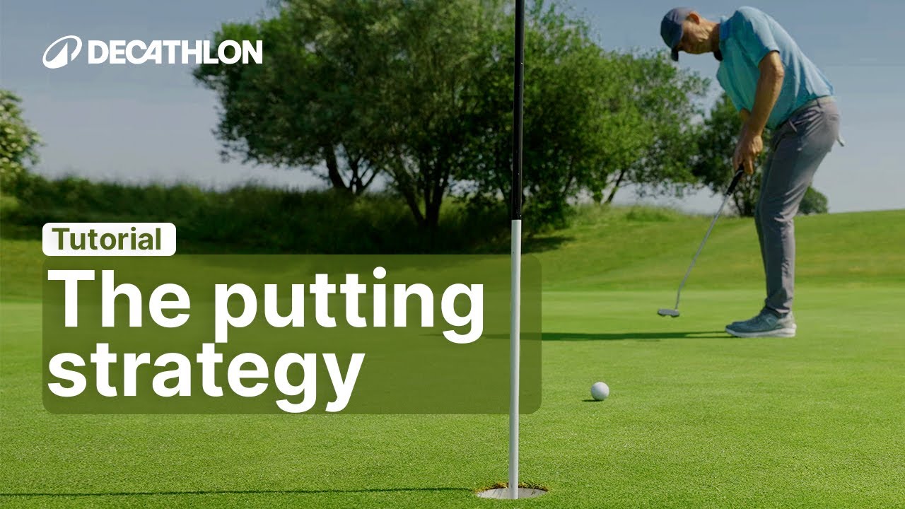 GOLF TUTORIAL - The right PUTTING strategy ⛳️ | Decathlon - YouTube