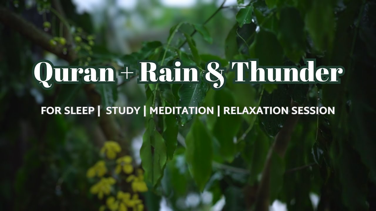 Quran with rain thunder sounds Mesmerizing Quran feel nature Surah Hijr