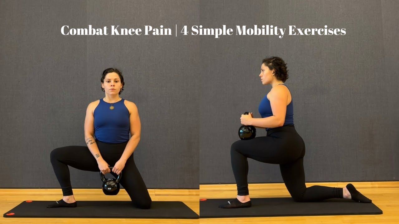 Combat Knee Pain With These 4 Mobility Exercises | Simple + Easy ...