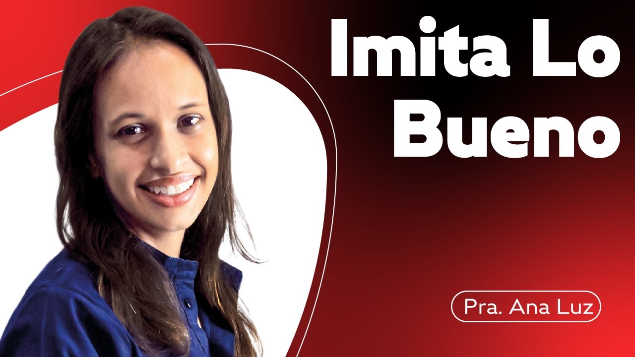 Un Café con Jesús - Imita lo Bueno | Ana Luz Salazar | Iglesia CCI ...