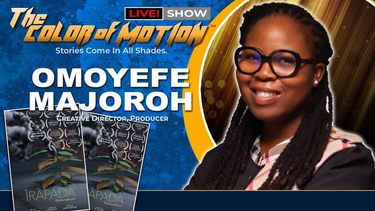 Eps. 171-Omoyefe Majoroh | Creative Director, Producer - The Color of ...