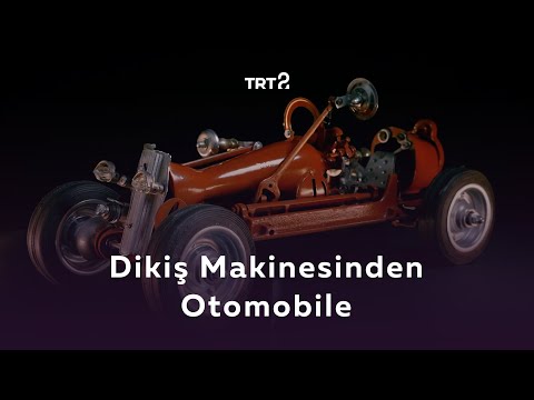 İleri Dönüşüm: Dikiş Makinesinden Otomobile