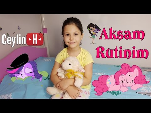 Ceylin-H | Akşam Rutinim