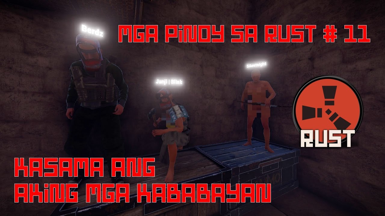 Mga pinoy sa rust # 11 - YouTube