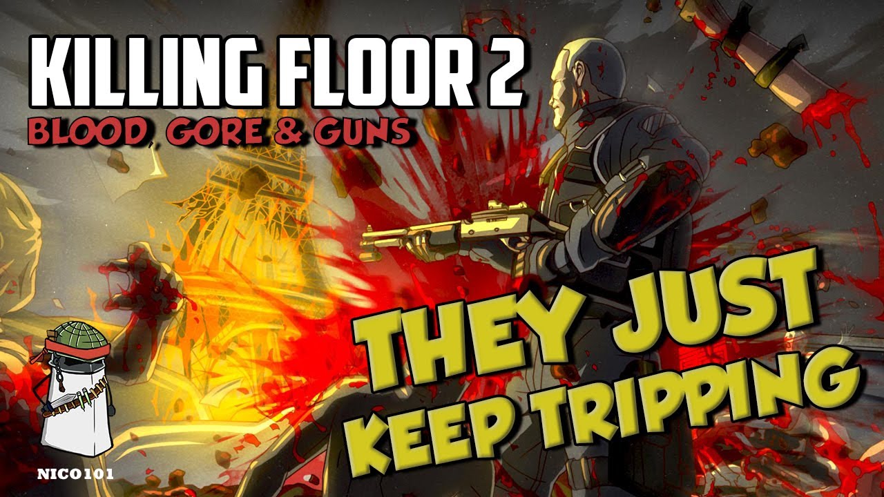 Killing Floor 2 - They Keep Tripping - Gameplay and Funny Moments Part ...