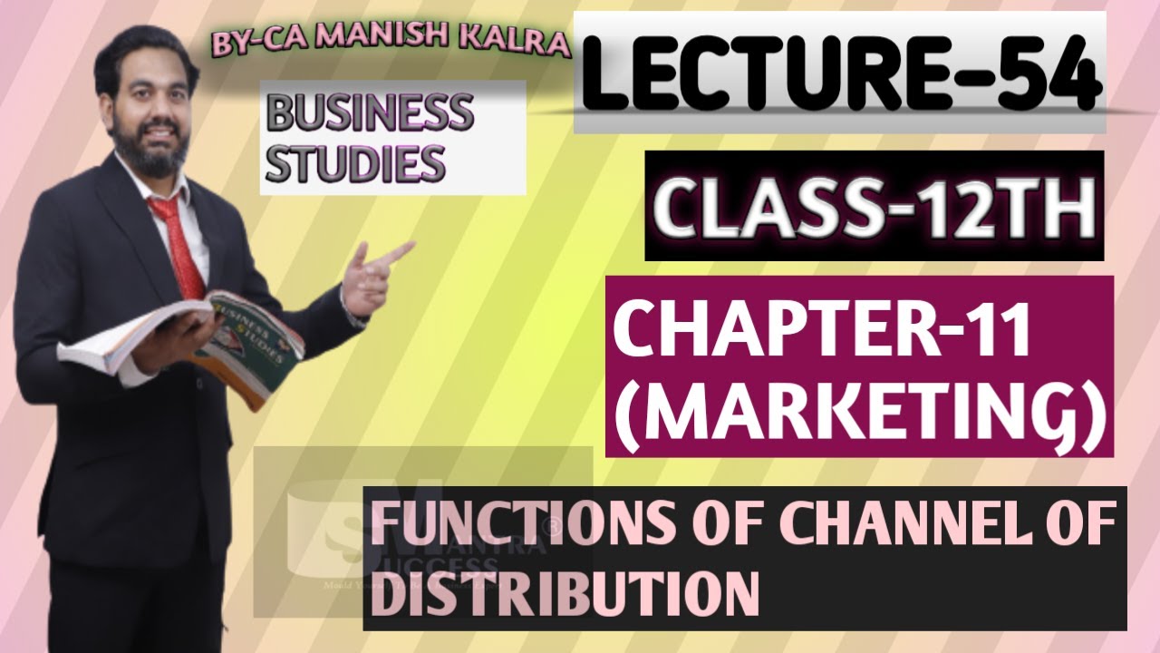 Function Of Channel Of Distribution | Chapter-11 | Marketing | Class-12 ...