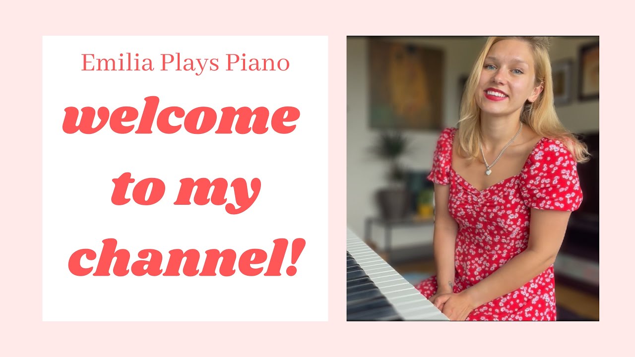 Channel Trailer | Emilia Plays Piano - YouTube