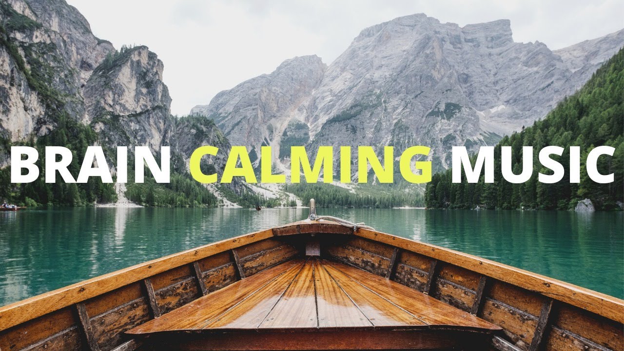BRAIN CALMING MUSIC | CLOSE YOUR EYES AND LISTEN - YouTube