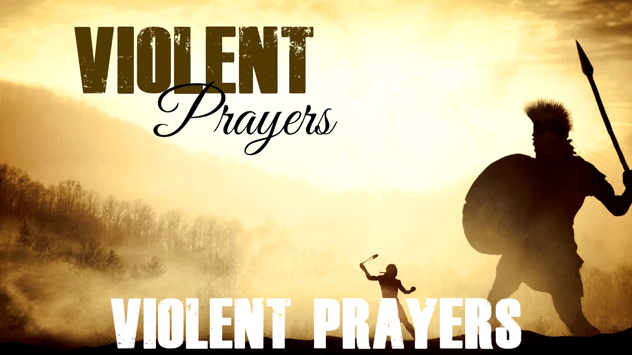 Releasing Violent Prayers - YouTube
