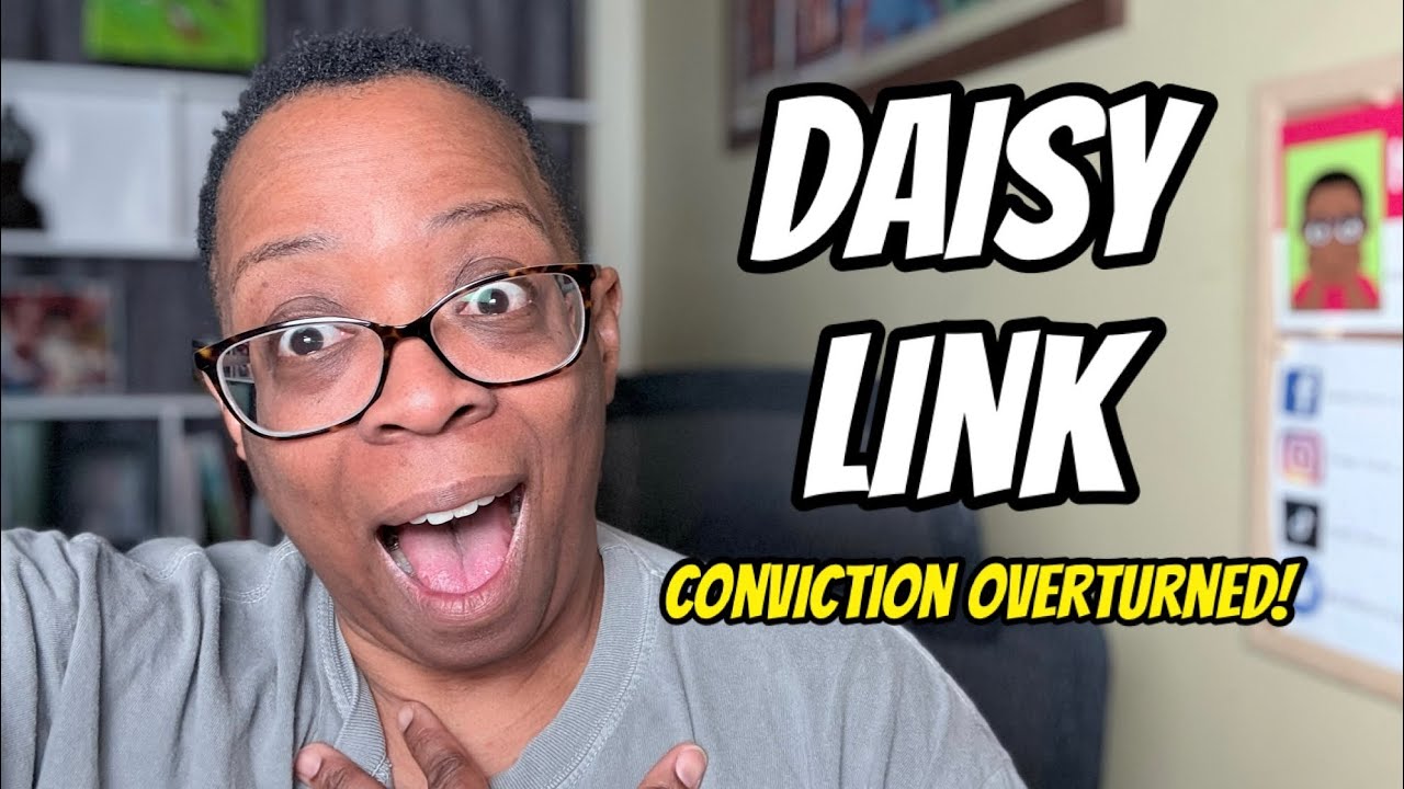 Daisy Link - Conviction Overturned!! - YouTube
