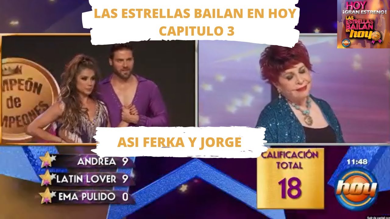 LAS ESTRELLA BAILAN EN HOY EDICION CAMPEON DE CAMPEONES CAPITULO 3 , ASI BAILO FERKA Y JORGE ...