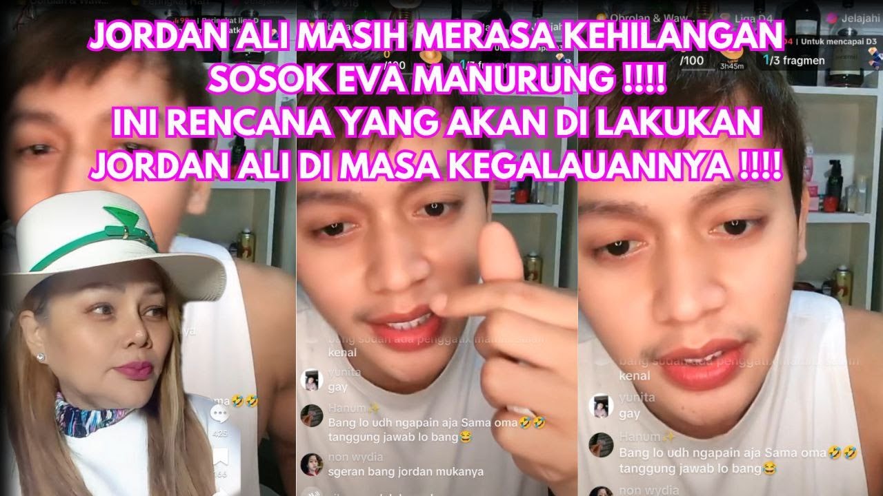 JORDAN ALI MASIH MERASA KEHILANGAN SOSOK EVA MANURUNG!!!INI RENCANA ...